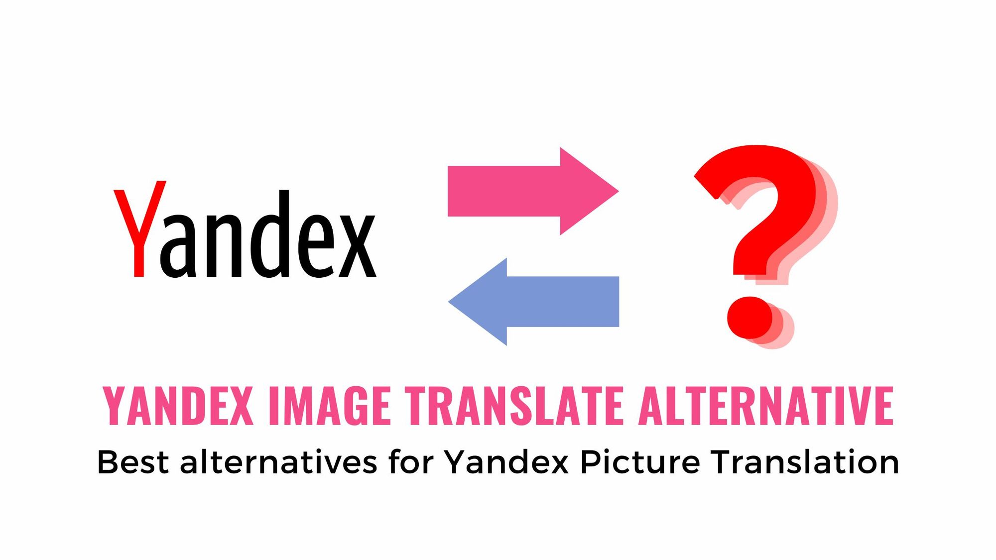 Yandex Image Translate Alternatives