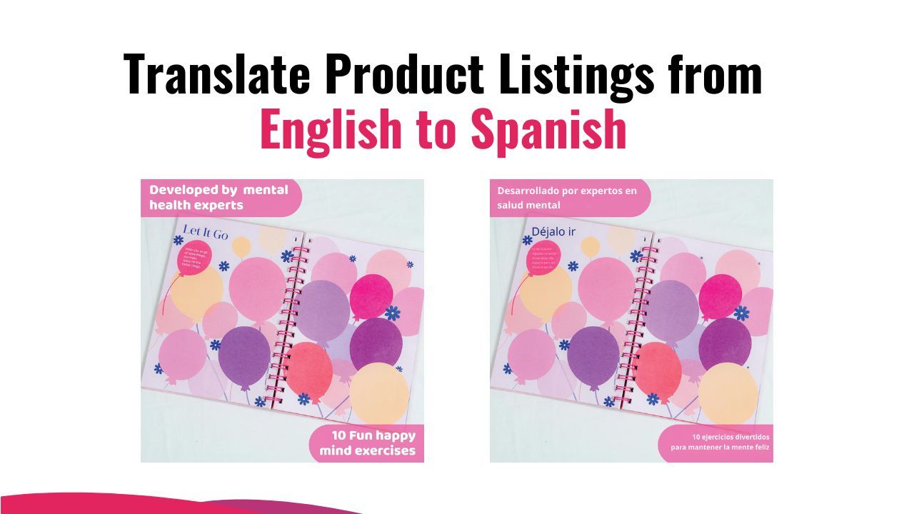 Translating Your Product Listings from English to Spanish